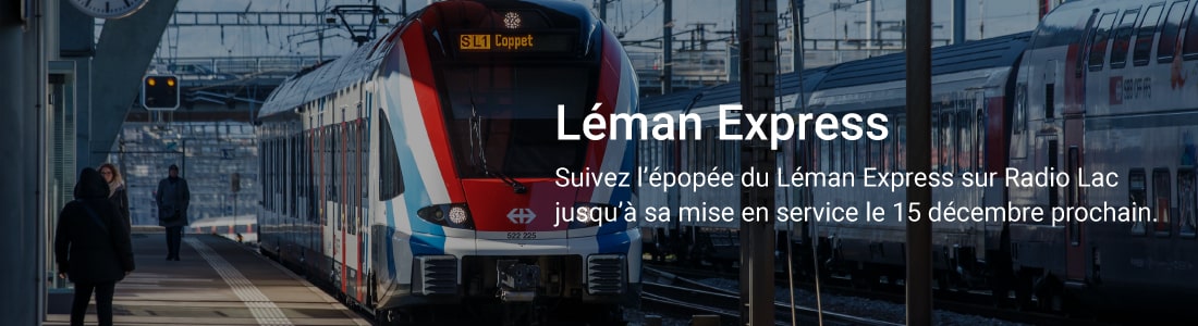 Léman Express | Radio Lac