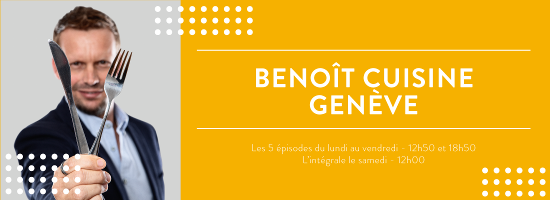Benoît cuisine Genève | Radio Lac
