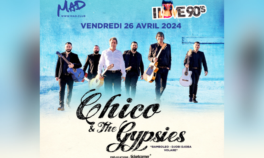 Chico & The Gypsies au MAD | Radio Lac