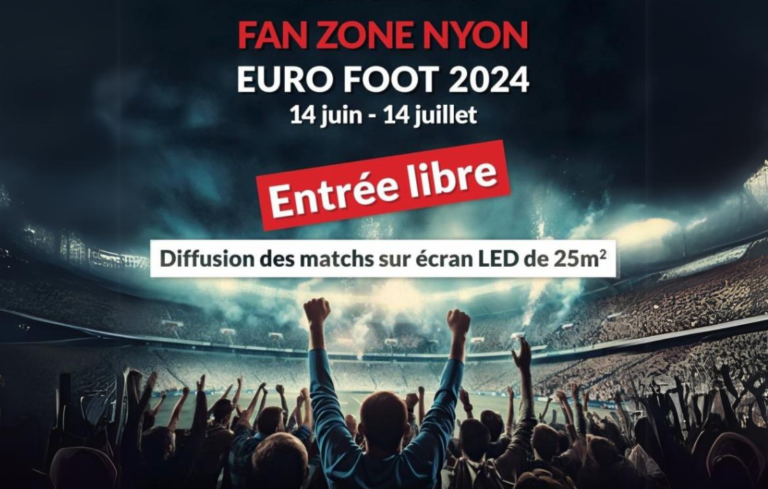 Vivez l'Euro 2024 à la Fanzone de Nyon | Radio Lac